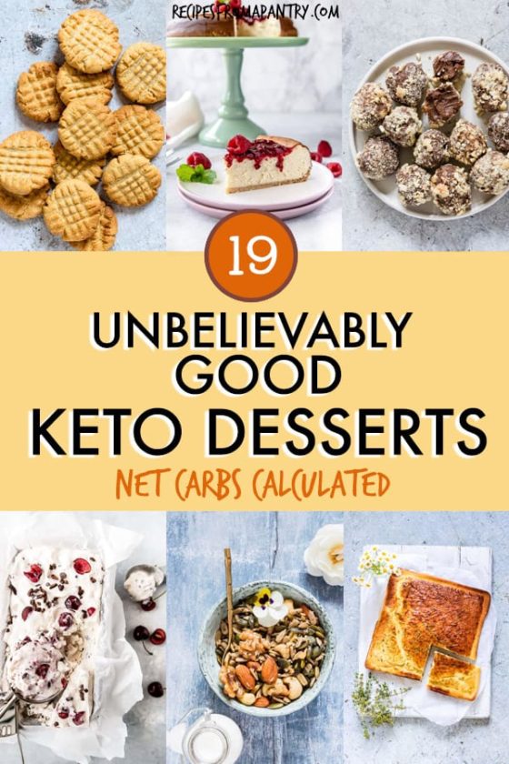 19 Unbelievably Good Keto Desserts | Recipes From A Pantry