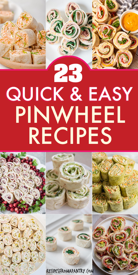 23 Pinwheel Recipes - Recipes From A Pantry