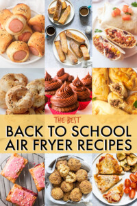 Air Fryer Back to School Recipes - Recipes From A Pantry