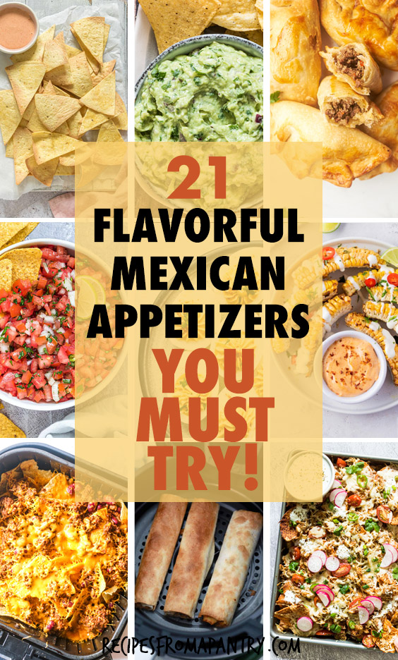 21 Easy Mexican Appetizers - Recipes From A Pantry
