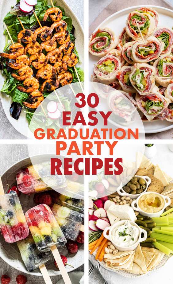 30 Easy Graduation Party Food Ideas - Recipes From A Pantry