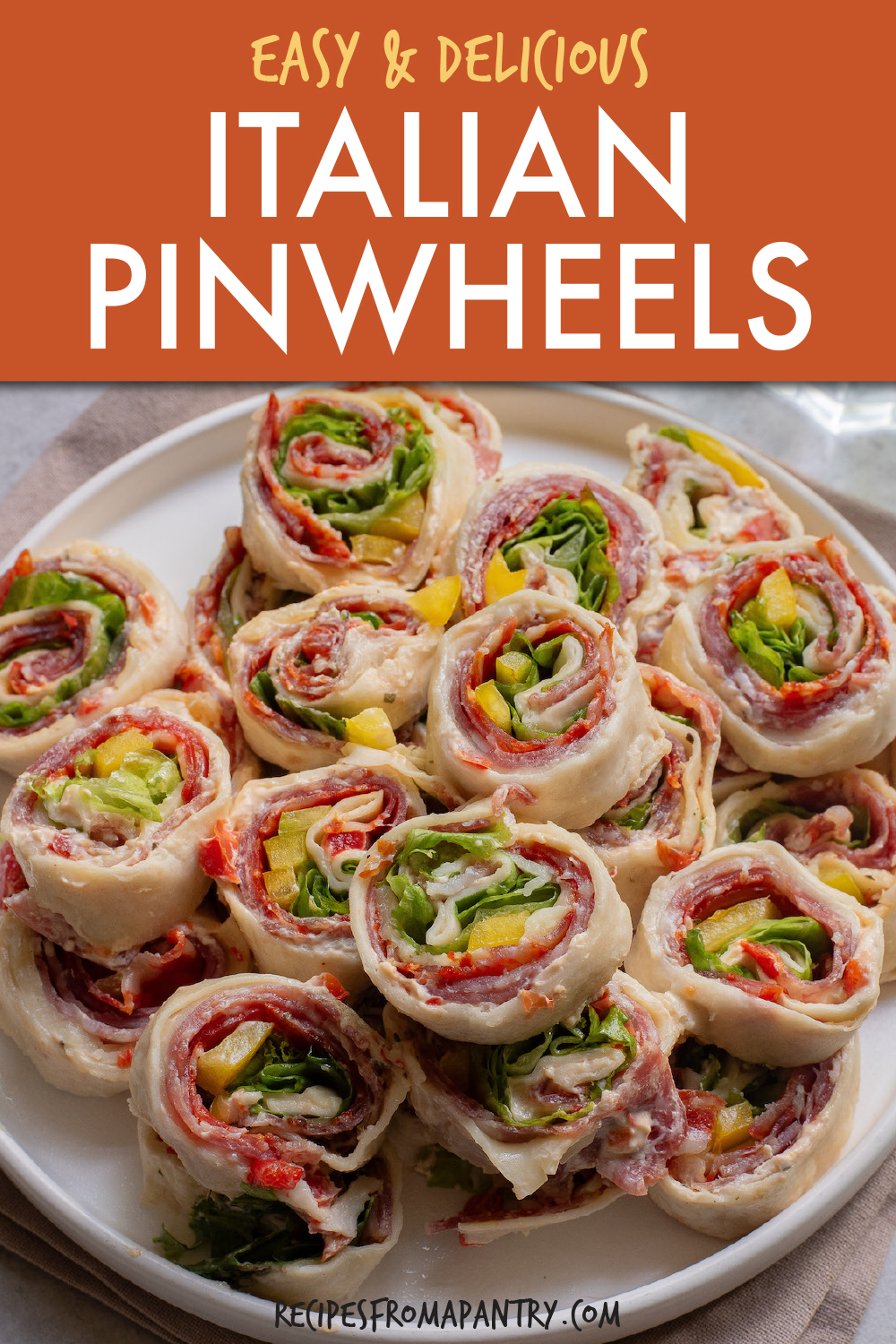 Italian Pinwheels - Recipes From A Pantry