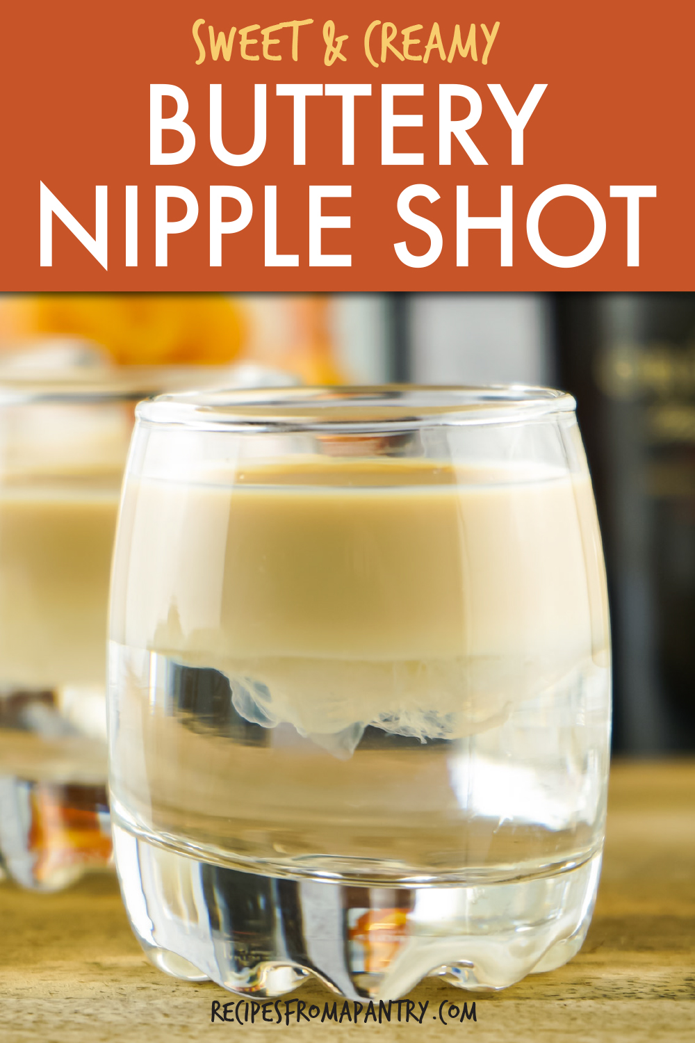 Buttery Nipple Shot - Recipes From A Pantry